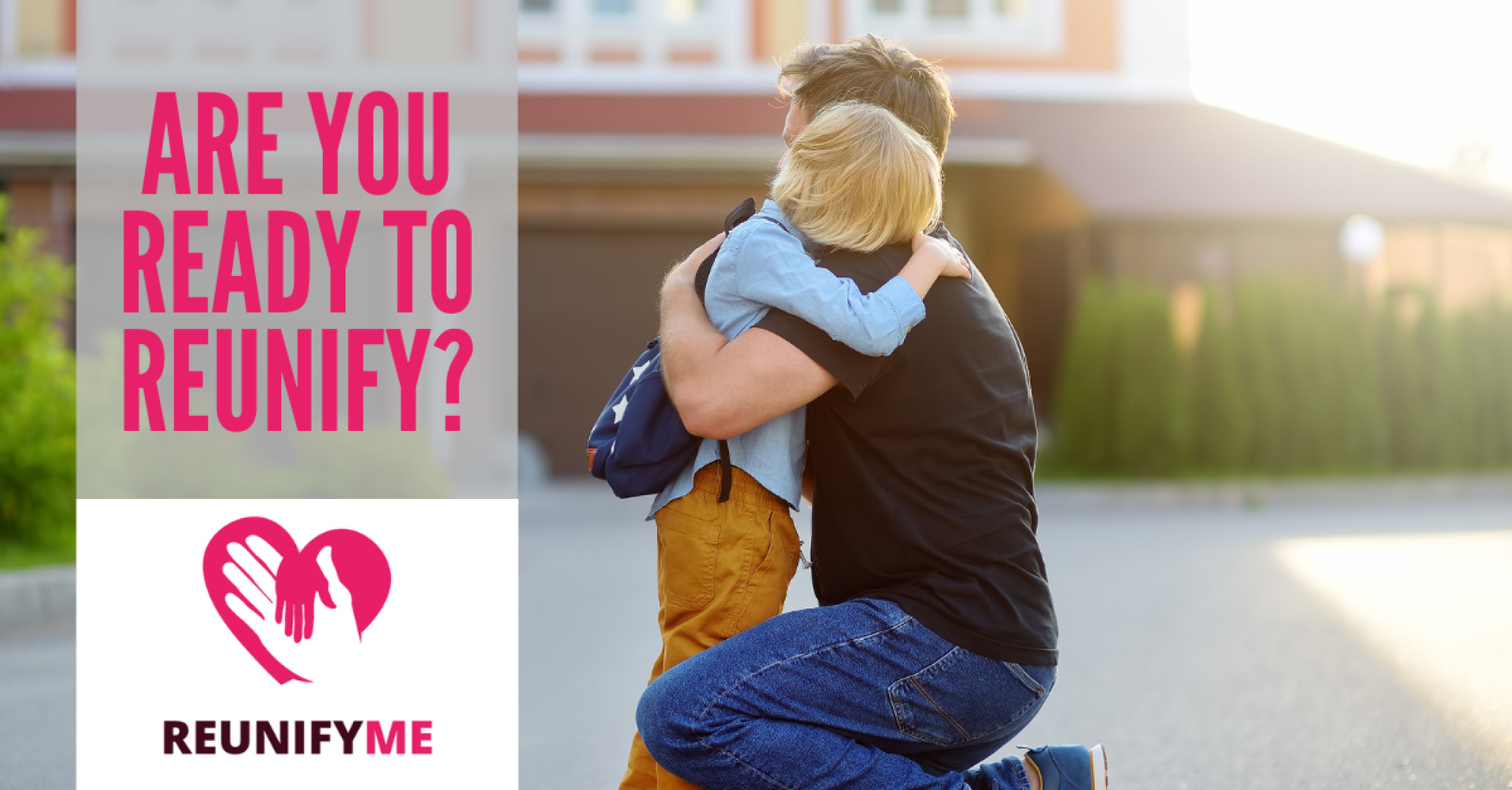 ReunifyMe – Making family reunification faster for schools